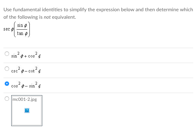 Solved Use fundamental identities to simplify the expression | Chegg.com