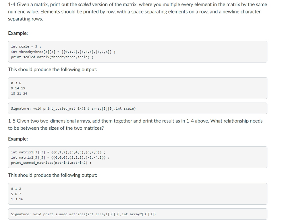 Solved 1-4 Given a matrix, print out the scaled version of | Chegg.com