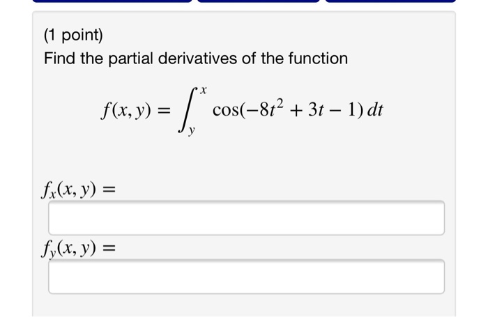 Solved (1 point) Find the partial derivatives of the | Chegg.com