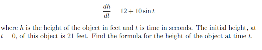 Solved dtdh=12+10sint where h is the height of the object in | Chegg.com