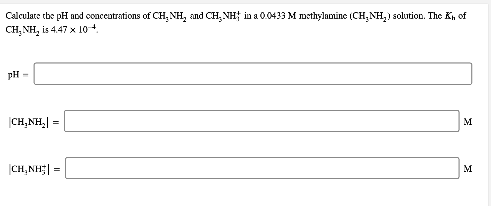 Solved Calculate the pH and concentrations of CH_NH, and CH | Chegg.com