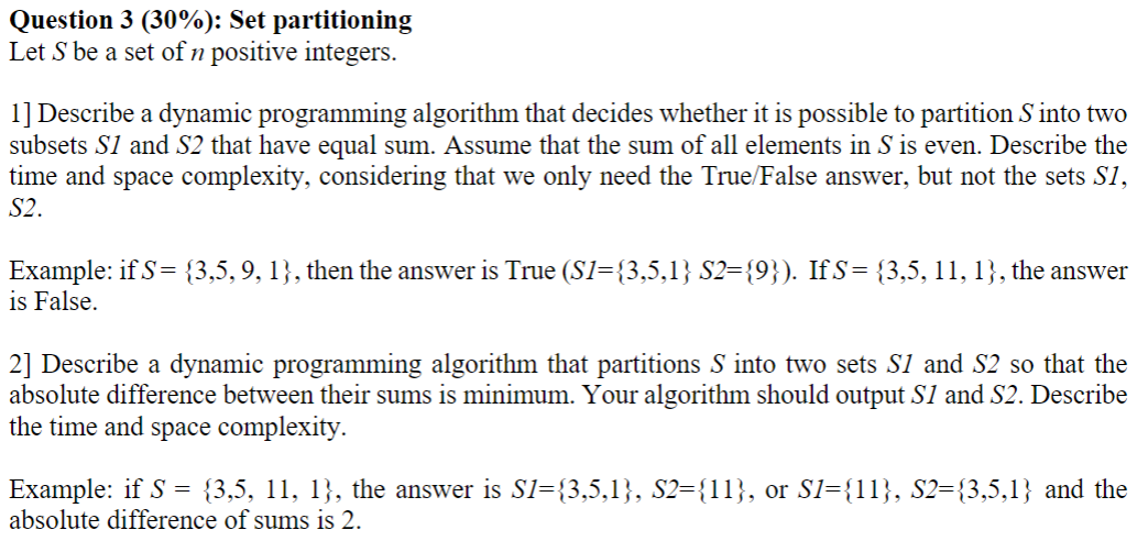Solved Question 3(30%) : Set partitioning Let S be a set of | Chegg.com