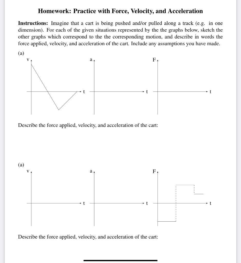 Solved Homework: Practice with Force, Velocity, and | Chegg.com