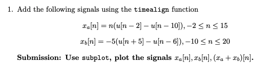 Solved 1. Add the following signals using the timealign | Chegg.com