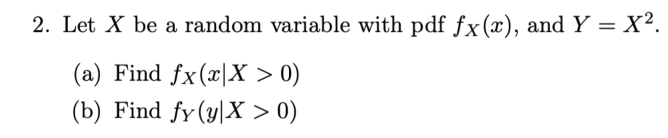2. Let X be a random variable with pdf fX(x), and | Chegg.com