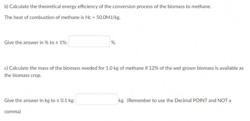 Solved Consider a kind of biomass, C3H2O2, is converted to | Chegg.com