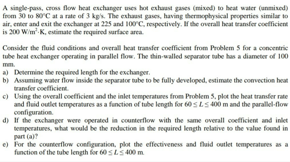 A single-pass, cross flow heat exchanger uses hot | Chegg.com