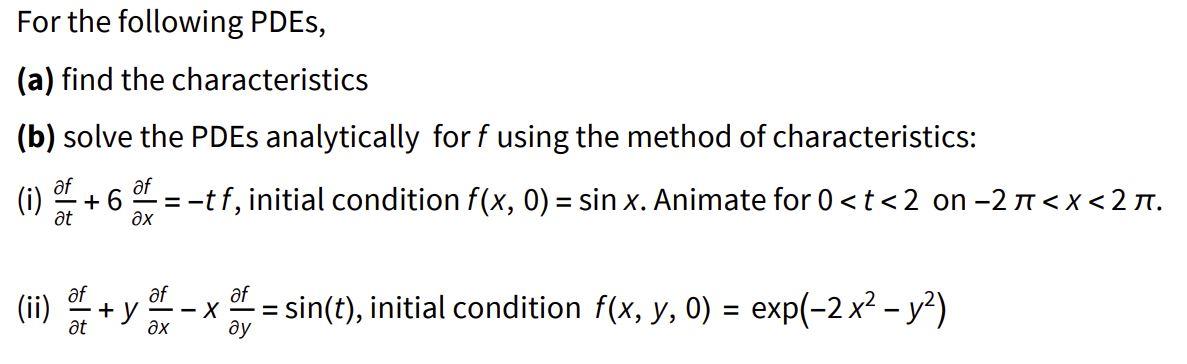 Solved For the following PDEs, (a) find the characteristics | Chegg.com