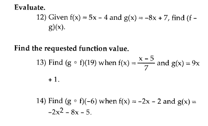 Solved Evaluate. 12) Given f(x) = 5x - 4 and g(x) = -8x + 7, | Chegg.com