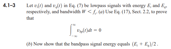Solved Let vi(t) and vq(t) in Eq. (7) be lowpass signals | Chegg.com
