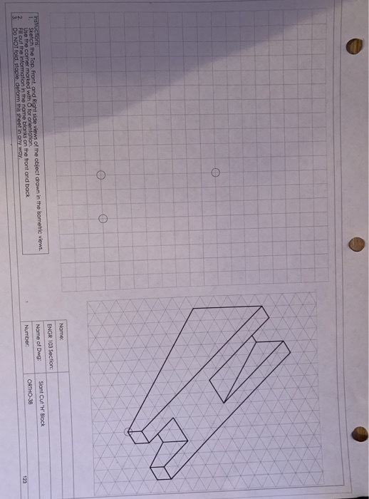Solved ENGR 103 Section: I. Sketch the Top. Front, and Right | Chegg.com