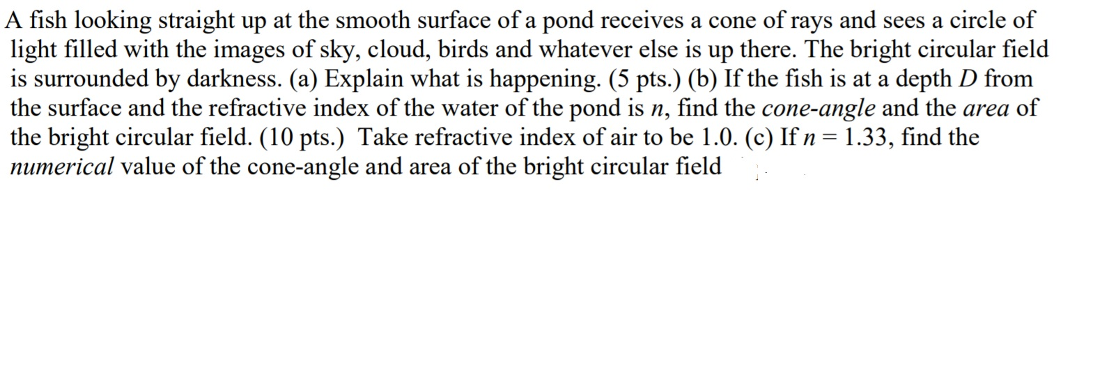 Solved A fish looking straight up at the smooth surface of a | Chegg.com