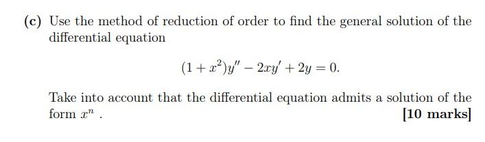 Solved c) Use the method of reduction of order to find the | Chegg.com