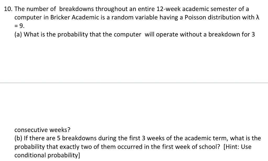 Solved 10. The number of breakdowns throughout an entire | Chegg.com