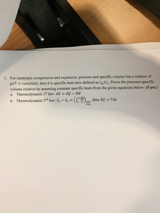 Solved For isentropic compression and expansion, pressure | Chegg.com