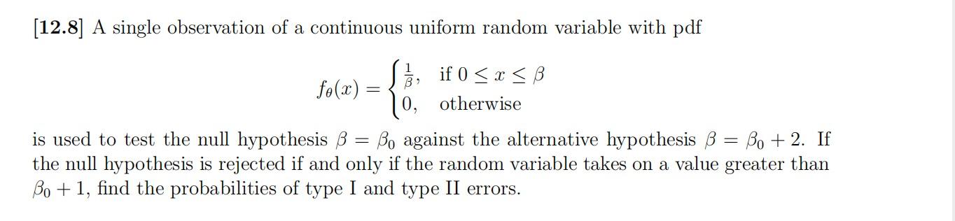 Solved [12.8] A single observation of a continuous uniform | Chegg.com