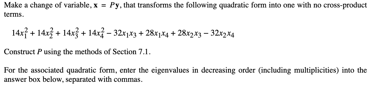 Solved Make a change of variable, x=Py, that transforms the | Chegg.com