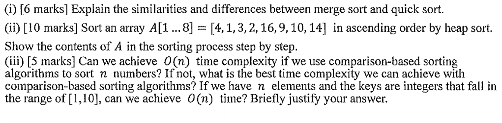 Solved (i) [6 marks] Explain the similarities and | Chegg.com