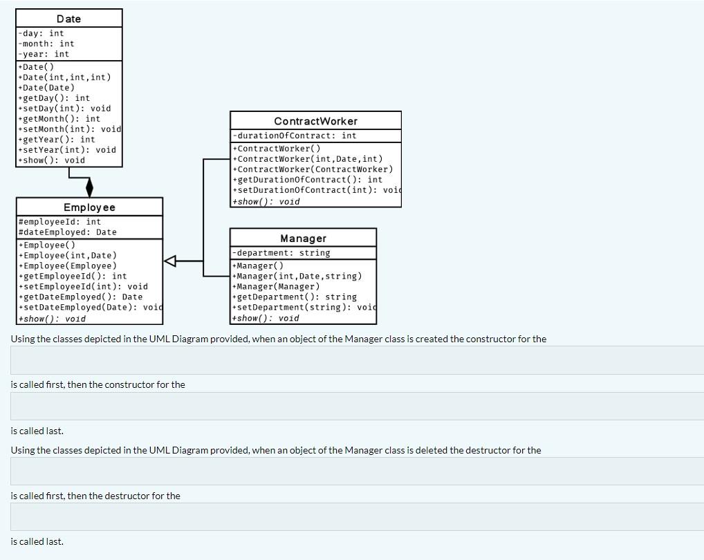 Solved is called first, then the destructor for the | Chegg.com