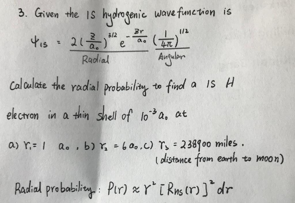 Solved 3. Given the is hydrogenic wavefunction is ψ15= | Chegg.com