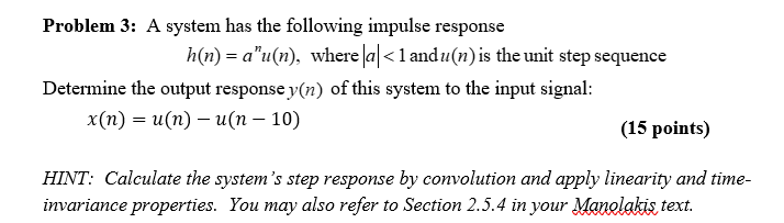 Solved h(n)=anu(n), where ∣a∣