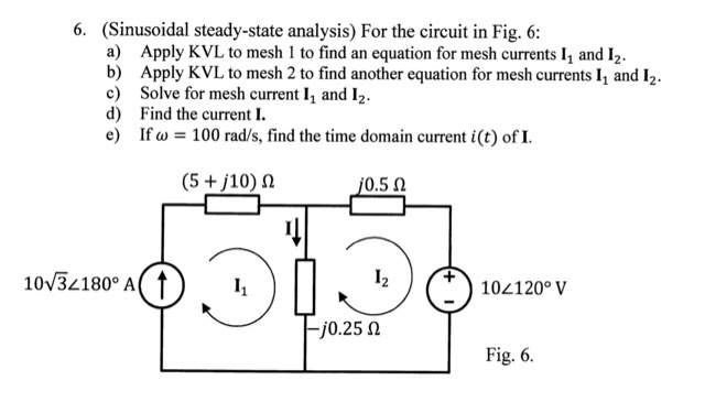Solved (Sinusoidal steady-state analysis) For the circuit in | Chegg.com