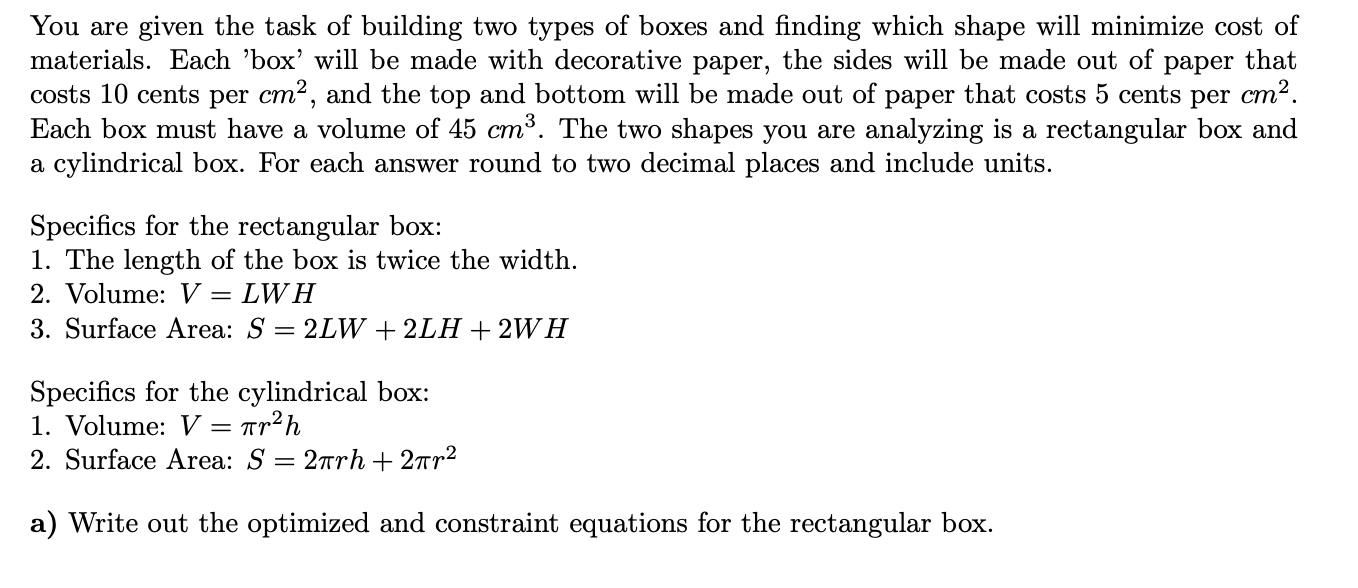 Solved You are given the task of building two types of boxes | Chegg.com