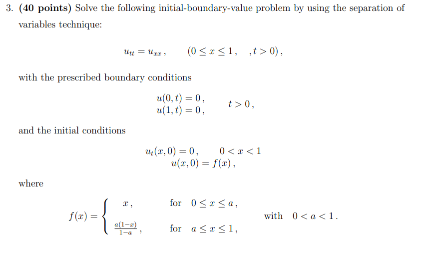 Solved Solve The Following Initial Boundary Value Problem By