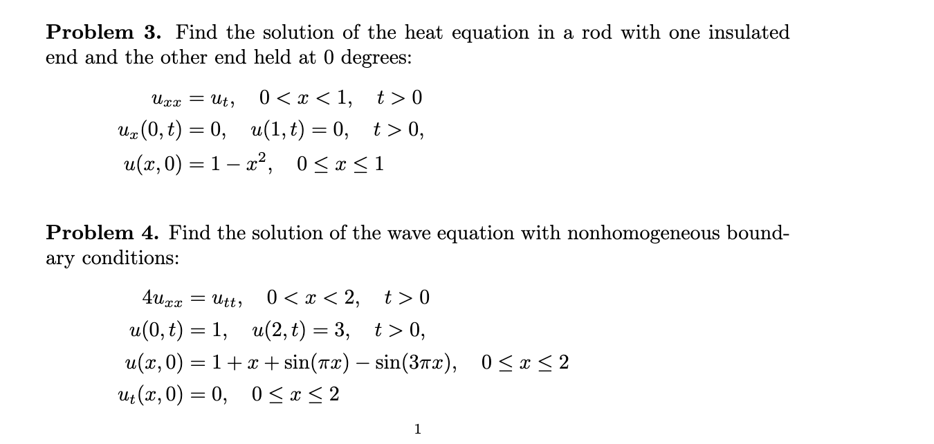 Solved Problem 3. ﻿Find the solution of ﻿the heat equation | Chegg.com