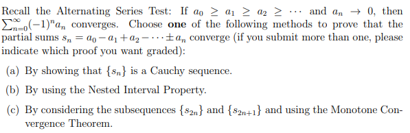 Solved Recall the Alternating Series Test: If a0≥a1≥a2≥⋯ and | Chegg.com
