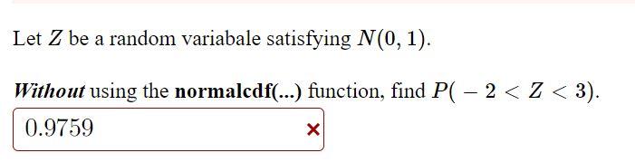 Solved Let Z be a random variabale satisfying N(0,1). | Chegg.com