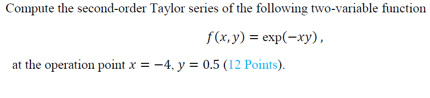 Solved Compute the second-order Taylor series of the | Chegg.com