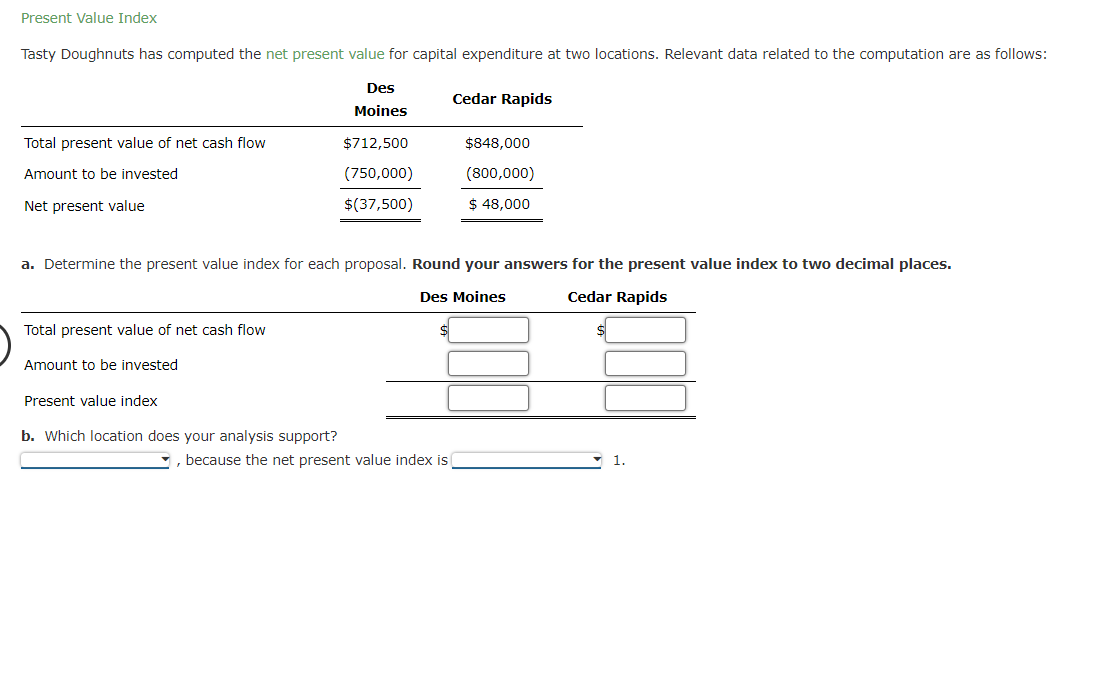Solved Present Value Index Tasty Doughnuts Has Computed The 8884
