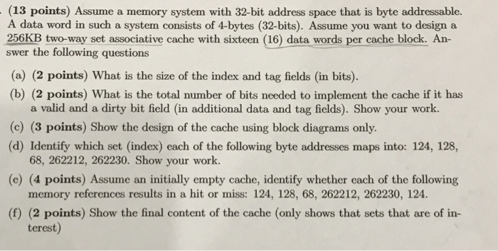 Solved (13 points) Assume a memory system with 32-bit | Chegg.com