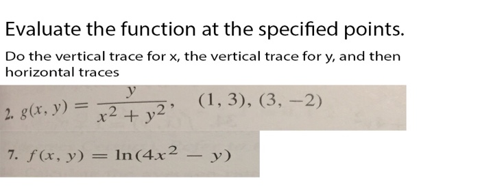 Solved Evaluate The Function At The Specified Points Do The