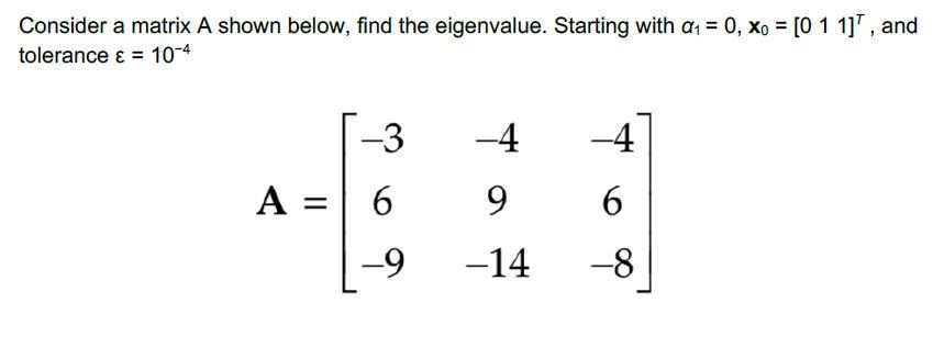 Solved By using power method, show the solution step by | Chegg.com