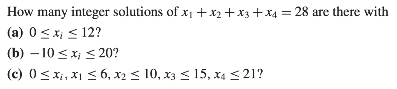 Solved How many integer solutions of x1 + x2 + x3 + x4 = 28 | Chegg.com
