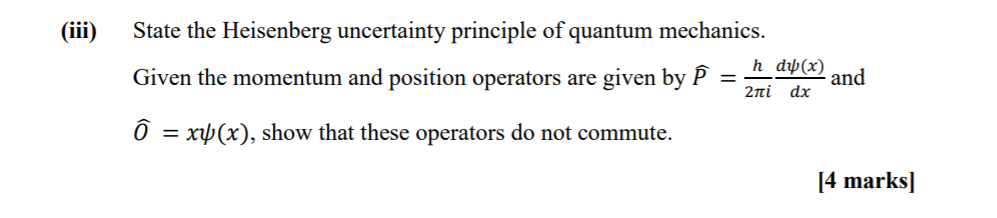 Solved State the Heisenberg uncertainty principle of quantum | Chegg.com