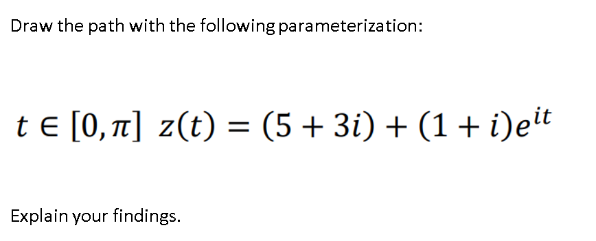 Solved Draw the path with the following parameterization: | Chegg.com