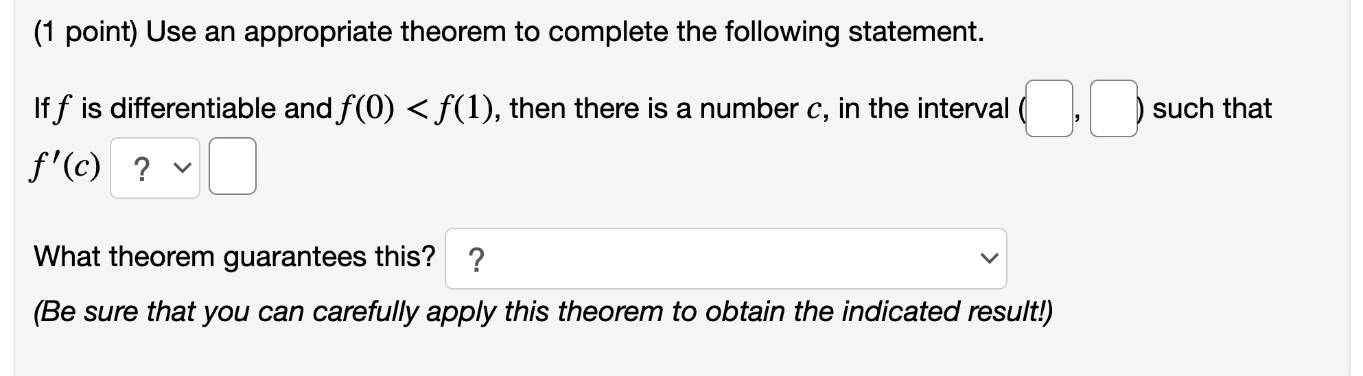 Solved (1 point) Use an appropriate theorem to complete the | Chegg.com