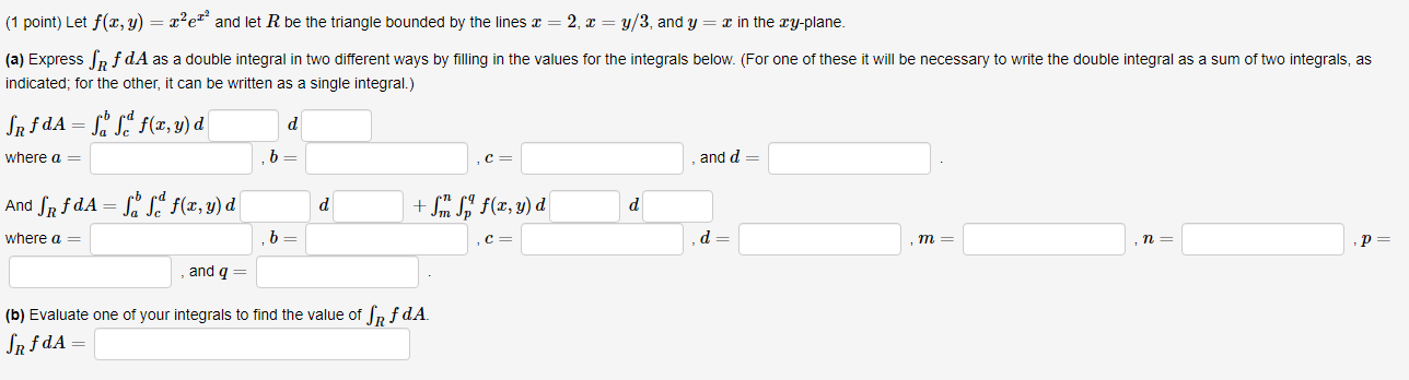 Solved Let f(x,y)=x2ex2 ( , )= 2 2 and let R be the | Chegg.com