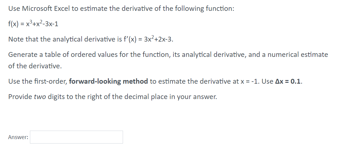 Solved Use Microsoft Excel to estimate the derivative of the | Chegg.com