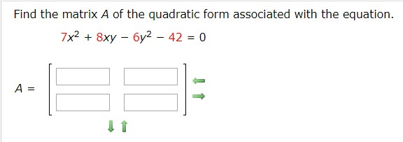 Solved Find the matrix A of the quadratic form associated | Chegg.com