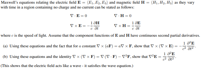 Solved Maxwell’s equations relating the electric field E = | Chegg.com