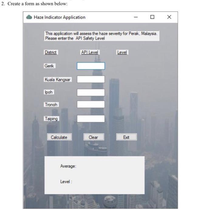 Solved 2. Create a form as shown below: Haze Indicator | Chegg.com