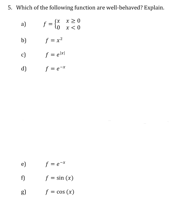 Solved 5. Which of the following function are well-behaved? | Chegg.com