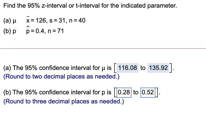 Solved Find the 95% z-interval or t-interval for the | Chegg.com