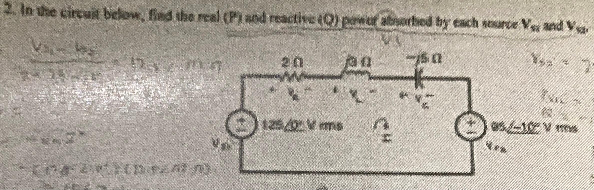 Solved 2. In the circuit below, find the real and reactive | Chegg.com