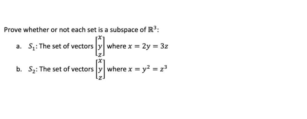 Solved Prove whether or not each set is a subspace of R3: a. | Chegg.com