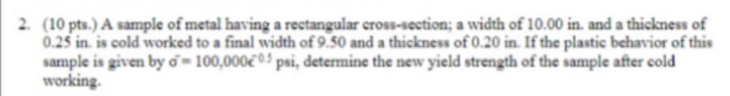 Solved 2. (10 pts.) A sample of metal having a rectangular | Chegg.com
